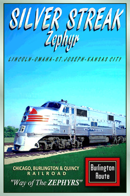 Silver Streak Zephyr Burlington Railroad Poster New Retro Train Art ...