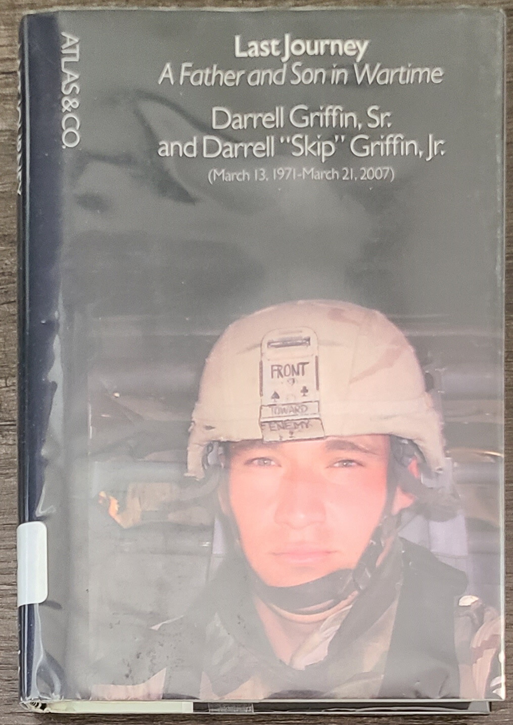 LAST JOURNEY A FATHER AND SON IN WARTIME by Darrell Griffin Sr ...