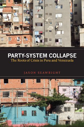 Party-System Collapse: The Roots of Crisis in Peru and Venezuela ...