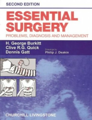 Essential Surgery: Problems, Diagnosis and ... by Deakin BSc(Hons) MB ...