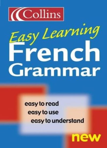 Collins Easy Learning - Collins Easy Learning French Grammar ...