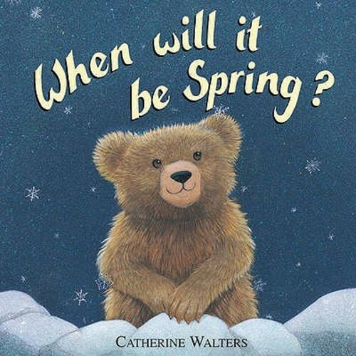 When Will It Be Spring? by Catherine Walters. 9781845060756 for sale ...