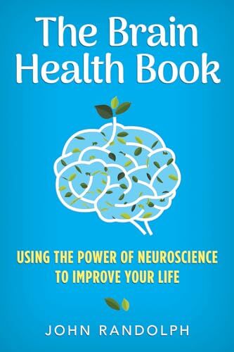 The Brain Health Book: Using the Powe..., John Randolph 393712877 | eBay.de