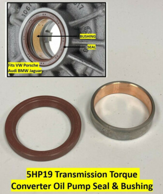 5HP19 Transmission Torque Converter Oil Pump Seal Bushing for VW Audi ...