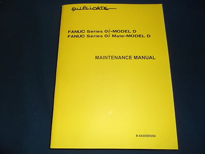 FANUC SERIES oi MODEL D MATE MODEL D MAINTENANCE MANUAL BOOK B-64305EN ...