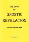 THE BOOK OF GNOSTIC REVELATION Magick Spells Rituals Goetia Occult ...