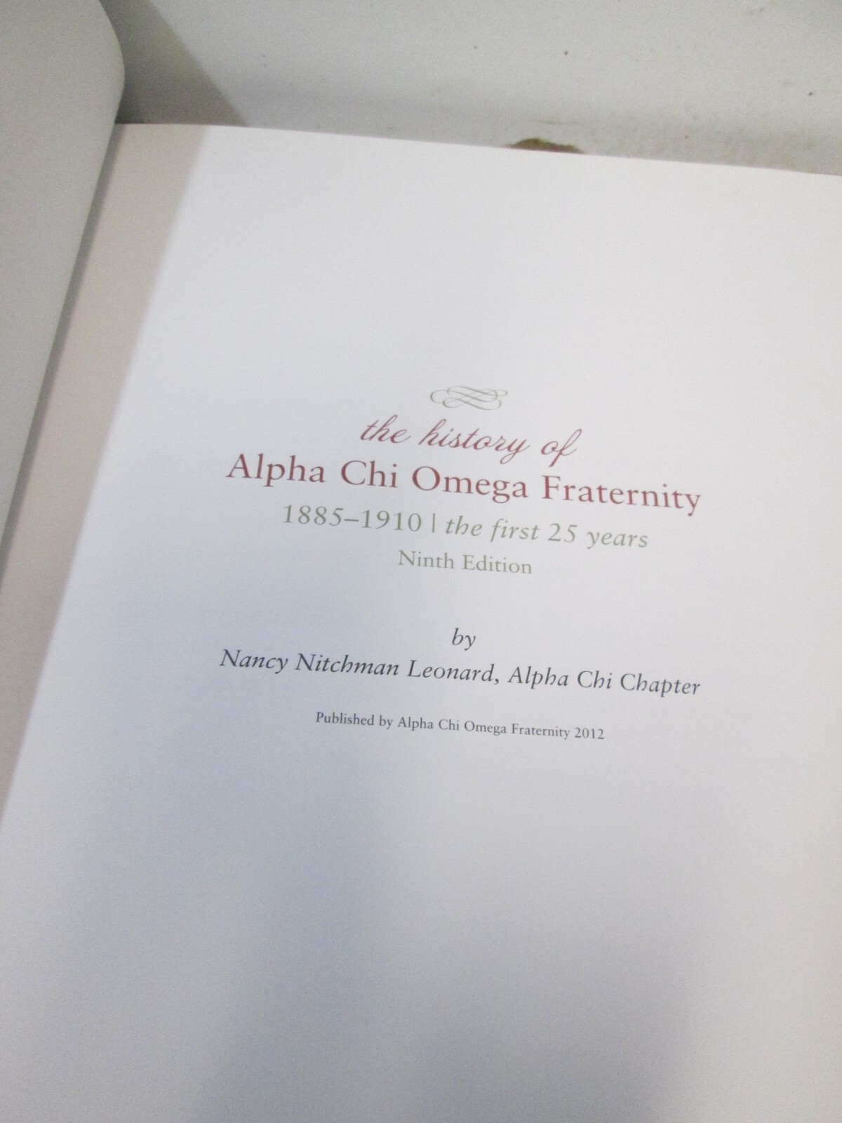 The History of Alpha Chi Omega Fraternity 1885-1910 The First 25 Years ...