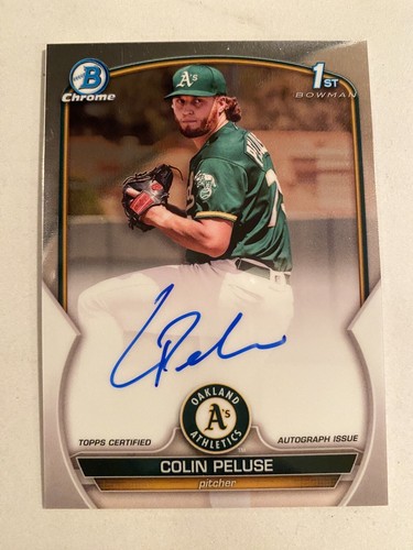 2023 1st Bowman Chrome COLIN PELUSE RC Rookie On Card Auto! Oakland ...