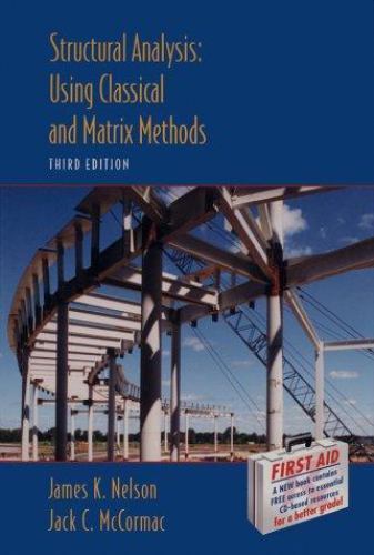 Structural Analysis: Using Classical and Matrix Methods 9780471402732| eBay
