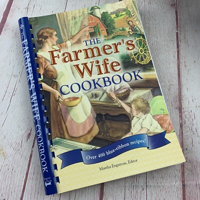Vintage 1996 The Farmer’s Wife Cookbook Edited By Martha Engstrom | eBay