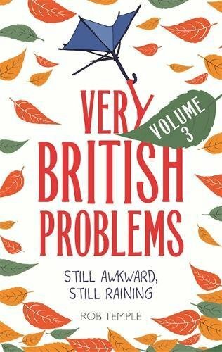 Very British Problems Volume III: Still Awkward, Still Raining B | eBay