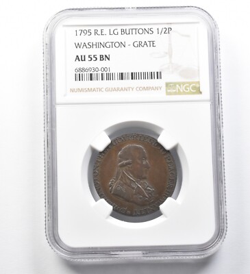 1795 R.E. LG Buttons 1/2 Penny Washington Grate AU55 BN NGC *0343 | eBay