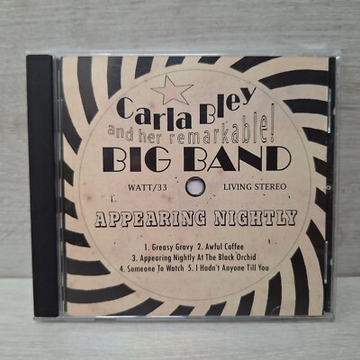 Carla Bley & Her Remarkable Big Band - Appearing Nightly - CD - 2008 ...