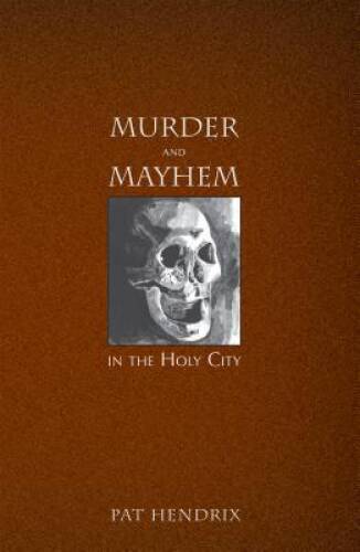 Murder and Mayhem in the Holy City (Murder & Mayhem) - Paperback - GOOD ...