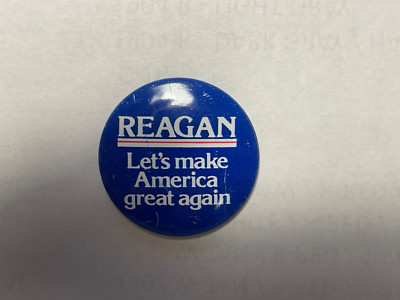 Trump Ronald Reagan 1980 Campaign Button Pin -LET'S MAKE AMERICA GREAT ...