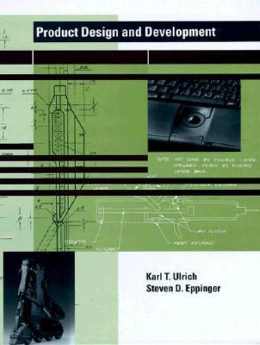Product Design and Development by Steven D. Eppinger and Karl T. Ulrich ...