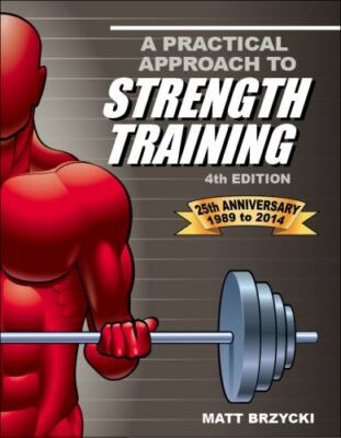 A Practical Approach to Strength Training by Brzycki 9781935628132 | eBay
