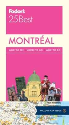 Fodors Montreal 25 Best (Full-color Travel Guide) - Paperback - VERY ...