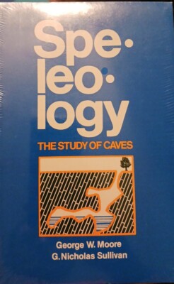 Speleology The Study Of Caves paperback New by George W. Moore | eBay