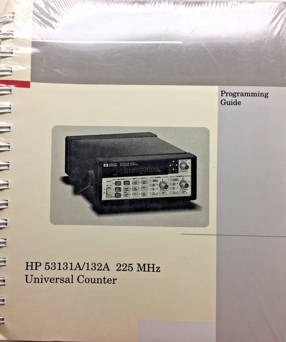 HP 53131A/132A 225MHz Universal Counter Programming Guide 53131-90044 ...