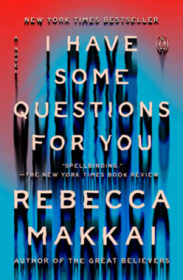 I Have Some Questions for You: A Novel - Paperback - VERY GOOD ...