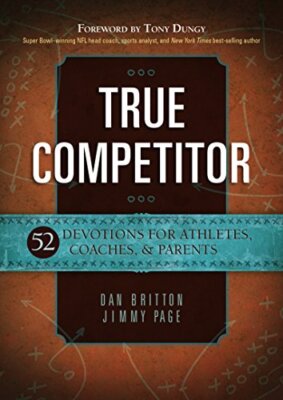True Competitor: Devotions for Coaches,..., Page, Jimmy 9781424549917| eBay