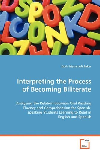 Interpreting the Process of Becoming Biliterate: Analyzing the Relation ...