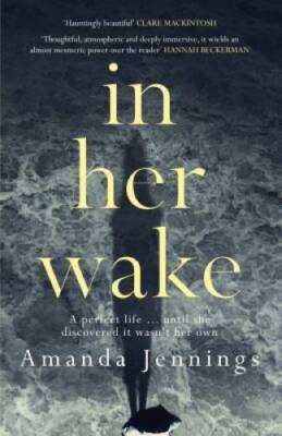 In Her Wake - Paperback By Jennings, Amanda - GOOD 9781910633298| eBay