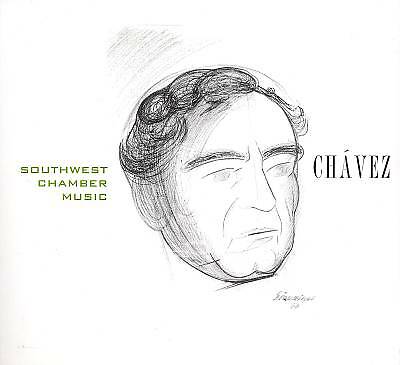 Carlos Chavez: Complete Chamber Music, Vol. 4 by Southwest Chamber ...