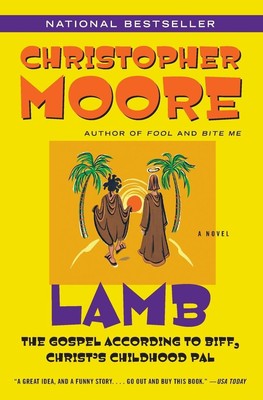 Lamb: The Gospel According to Biff, Christ's Childhood Pal - paperback ...