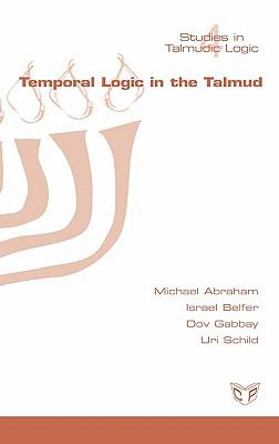 Temporal Logic in the Talmud by Israel Belfer, Dov Gabbay and Michael ...