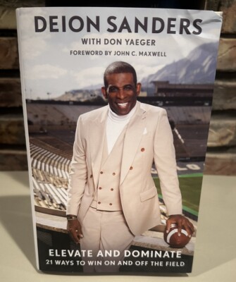 DEION SANDERS Elevate and Dominate SIGNED Hardcover 1ST EDITION Book ...
