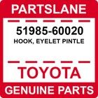 51985-60020 Toyota OEM Genuine HOOK, EYELET PINTLE | eBay