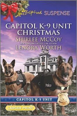 Capitol K-9 Unit Christmas: An Anthology by McCoy, Shirlee; Worth ...