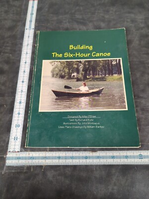 Building The Six-Hour Canoe by Richard Butz (PB 1994) 9780961039660| eBay