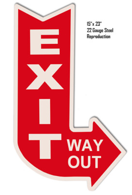 Vintage Style Metal Sign Right Exit Way Out 15x 23. | eBay