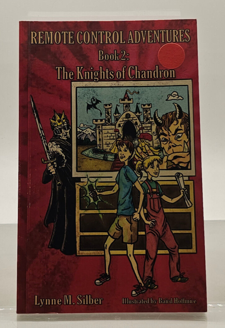 Lynne Silber Remote Control Adventures Book #2 The Knights of Chandron ...
