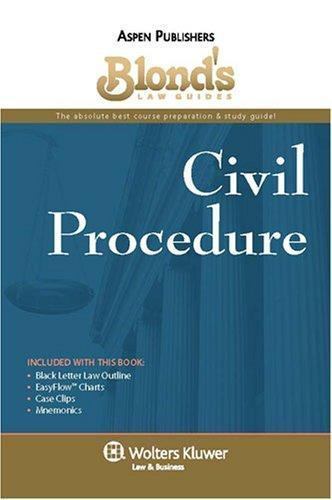 Blond's Law Guides: Civil Procedure by Mark Monack, Louis Petrillo ...