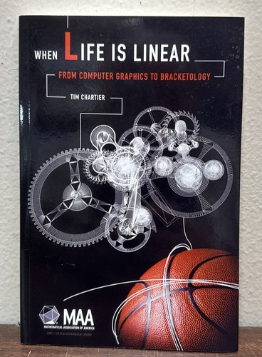 When Life is Linear (Anneli Lax New Mathematical Library, 45) by Tim Chartier | eBay