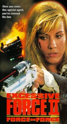 Excessive Force II:Force on Force [VHS] [VHS Tape] Sealed | eBay