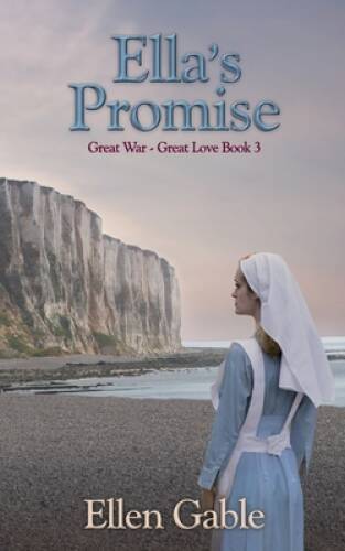 Ellas Promise (Great War Great Love) - Paperback By Gable, Ellen - GOOD ...