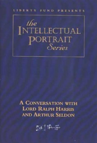 Conversation with Lord Ralph Harris & Arthur Seldon DVD by Liberty Fund (English | eBay