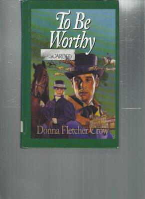DONNA FLETCHER CROW - TO BE WORTHY - LARGE PRINT - LP239 | eBay