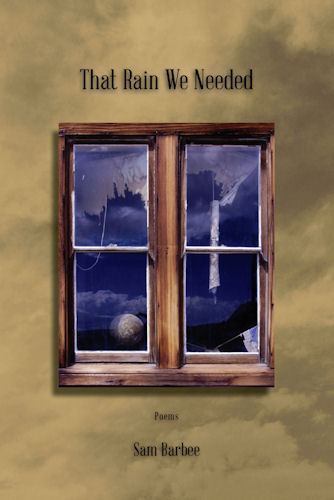 That Rain We Needed by Sam Barbee (2016, Trade Paperback) for sale ...