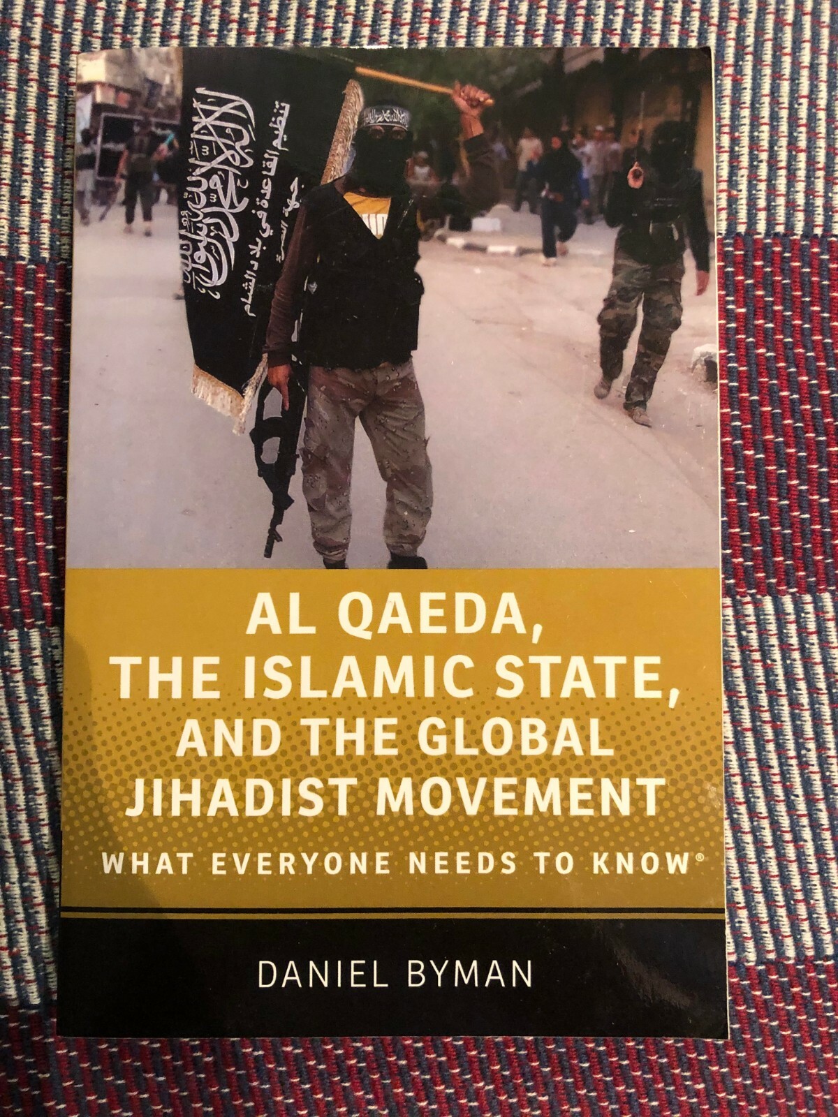 Al Qaeda, the islamic state, and the global jihadist movement by daniel ...