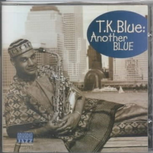 Another Blue by T.K. Blue [CD] | eBay