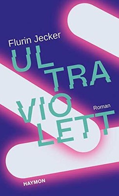 Jecker Flurin Ultraviolett: Roman (Relié) | eBay