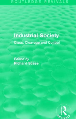 Routledge Revivals Ser.: Industrial Society (Routledge Revivals ...