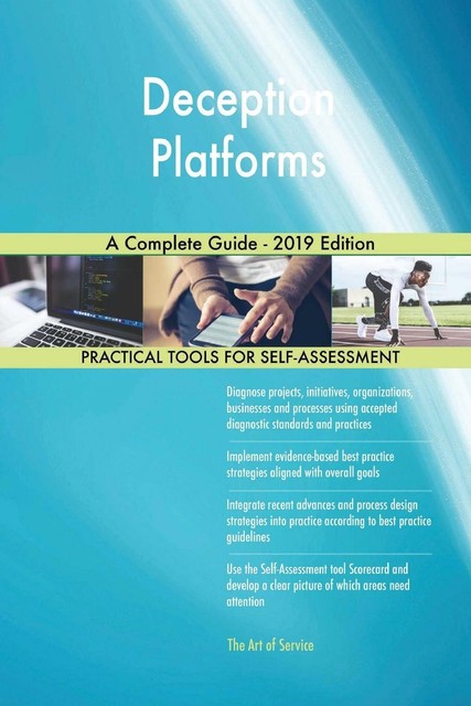 Deception Platforms A Complete Guide-2019 Edition von Gerardus Blokdyk ...