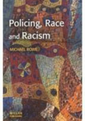 Policing, Race and Racism (Policing and Society) 9781843920458| eBay